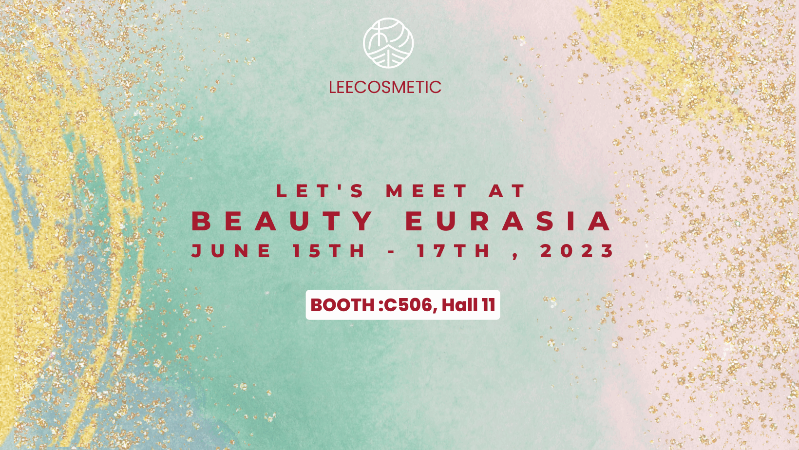 Leecosmetic will showcase Innovative Cosmetics at Beauty Eurasia 2023 - leecosmetic
